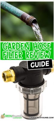 12 Best Garden Hose Filter | Make Your Water Safer | Green Thumb Gardener