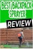 Best Backback Sprayers Buying Guide Top 7 for 2020 | GTG